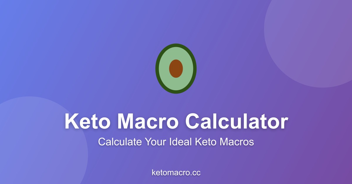 Keto Macro Calculator - Calculate Your Keto Macros Ratio | ketomacro.cc